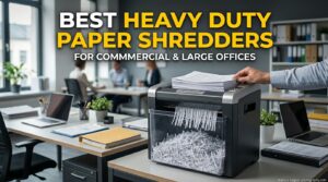 6 Best Heavy Duty Paper Shredders (June 2026) Guide